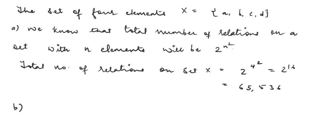 Solved Consider The Set Of Four Elements X Abcd 1 How Many Relations Are There Total On X 5473