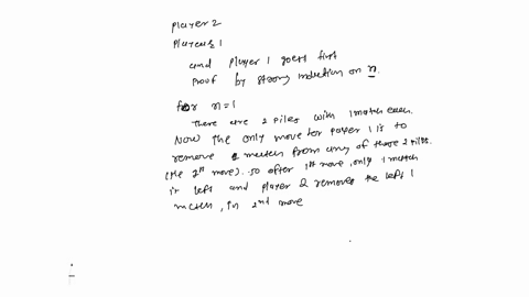 (a) Nim is a two-player game. The rules are as follows. The...