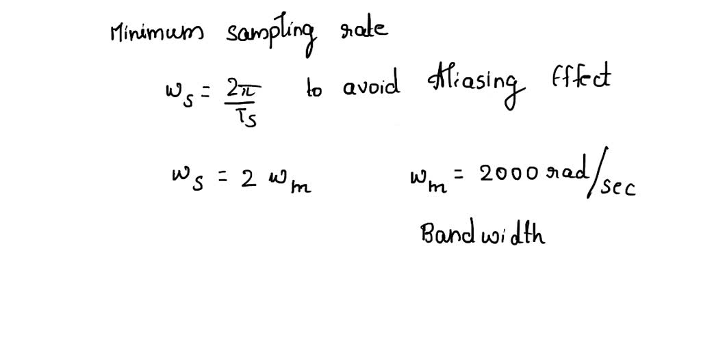 x(t) is a band-limited signal with bandwidth B=3000 rad/sec. Its ...