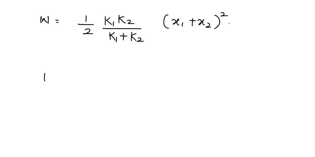 Solved Springs In Parallel Two Springs With Force Constants K1 And K2