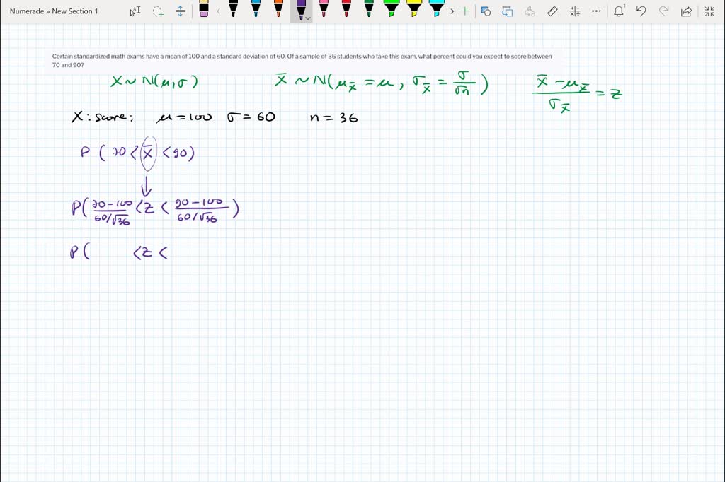 SOLVED: Certain standardized math exams have a mean of 100 and a ...