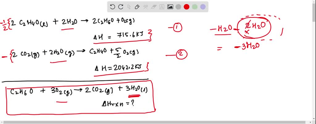 SOLVED: Consider the following reactions: 2C2H4O(l) + 2H2O(l) â ...