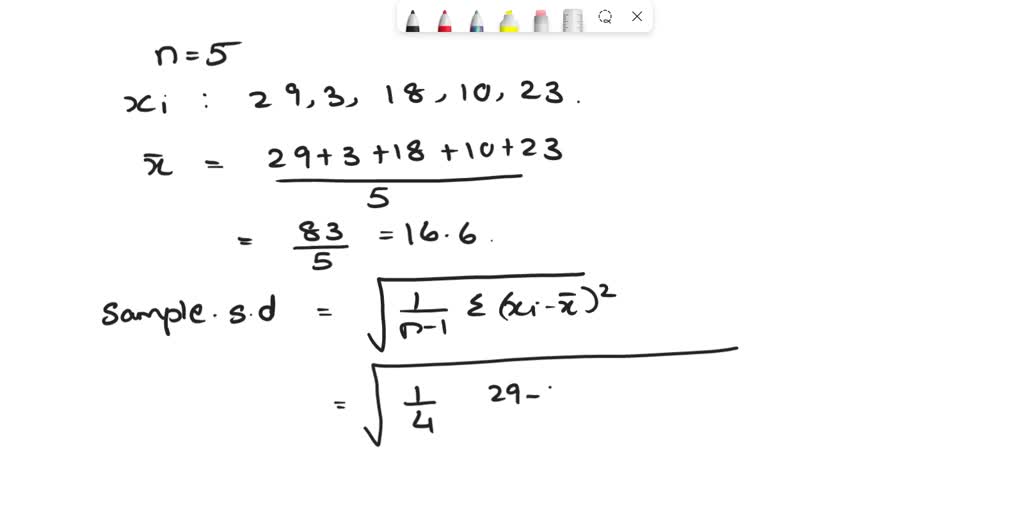 SOLVED: A sample was done, collecting the data below. Calculate the standard deviation, to one ...