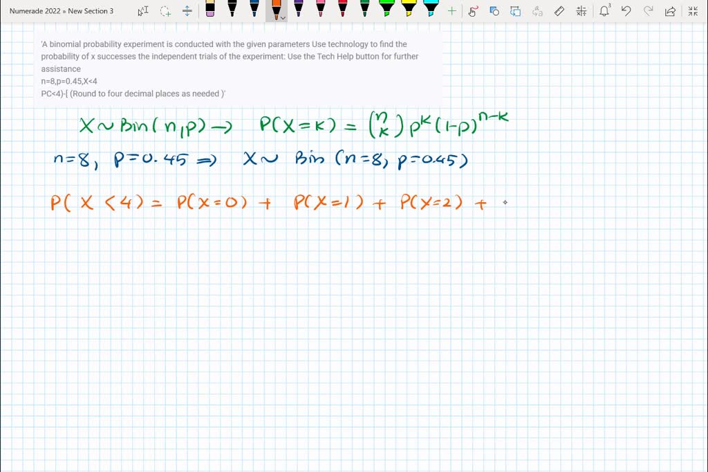 SOLVED: 'A binomial probability experiment is conducted with the given parameters Use technology ...