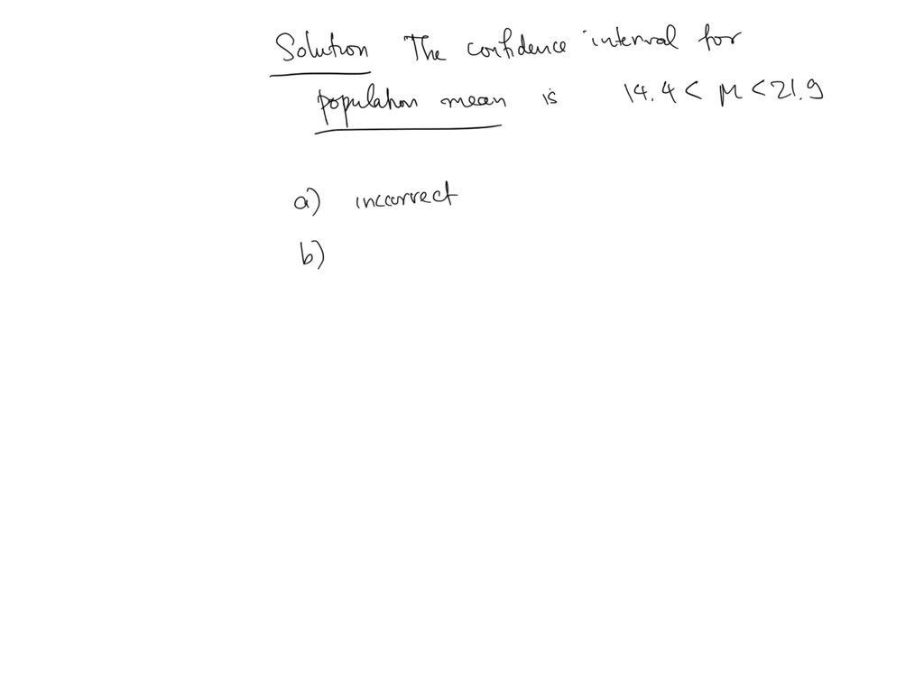 SOLVED: A student was asked to find a 95% confidence interval for widget width using data from a ...
