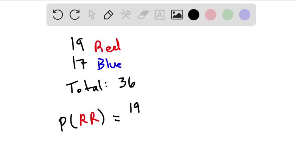 SOLVED: Suppose a jar contains 19 red marbles and 17 blue marbles. If ...