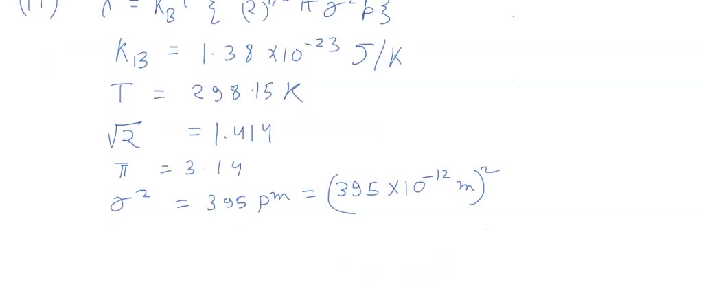 SOLVED: Assume that air consists of N2 molecules with a collision diameter of 395 pm. Calculate ...