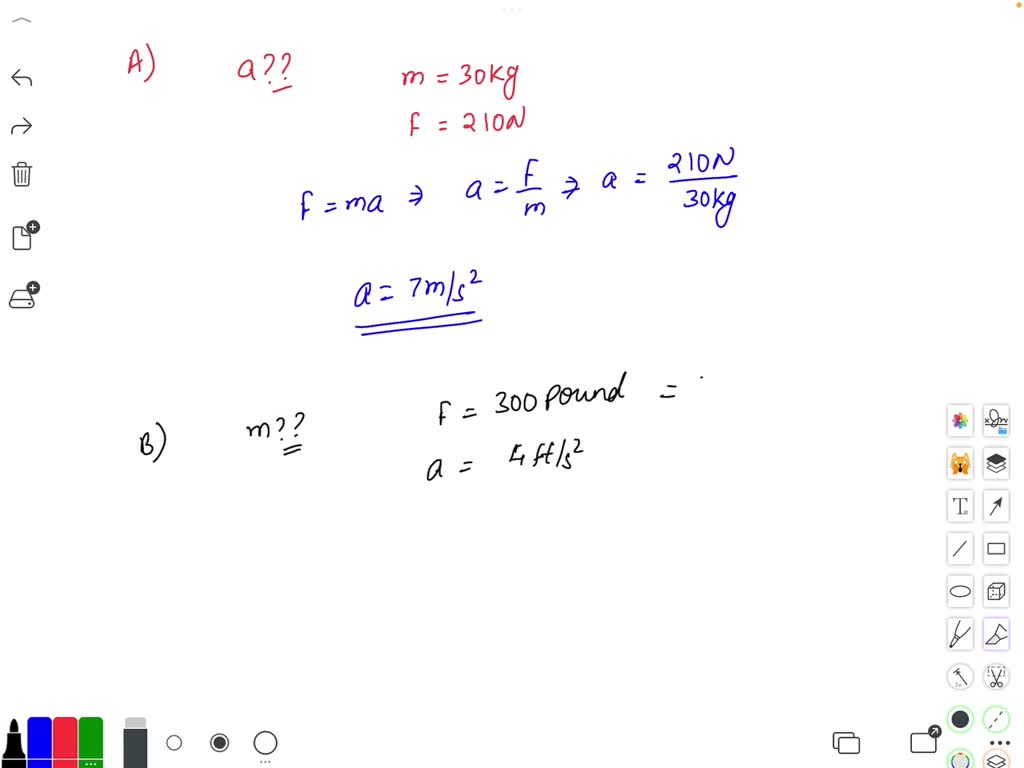 SOLVED: Calculate A) the acceleration of a 30 kg mass that is subject ...