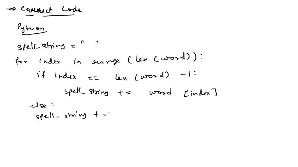 Solved I Need Help Fixing This Python Code Write Code That Produces A String Made Up Of Each