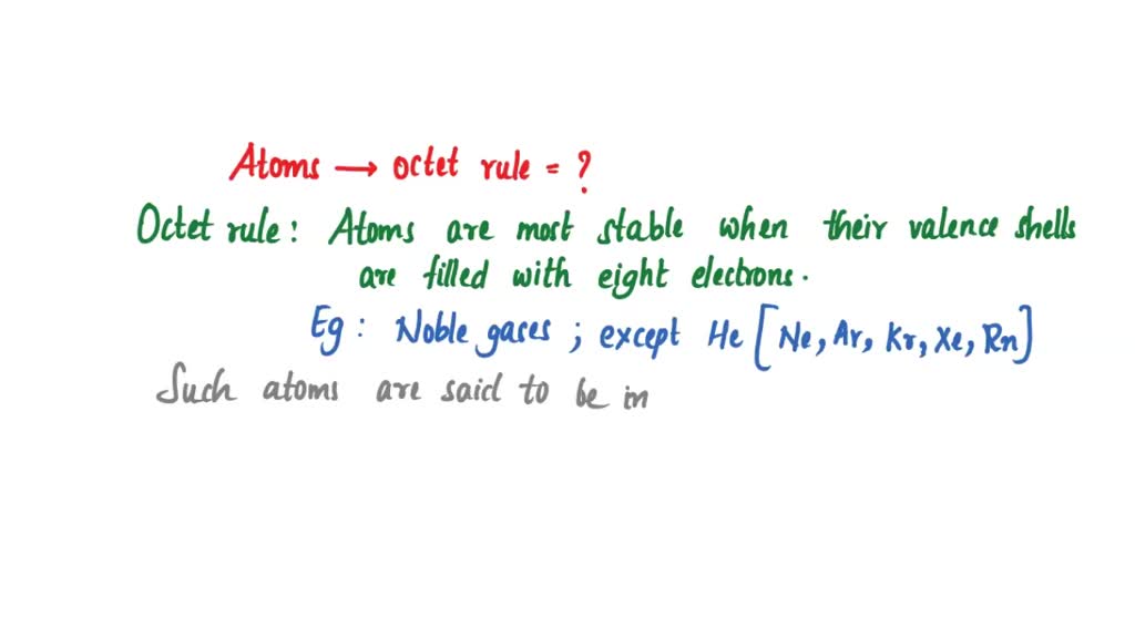 SOLVED: Atoms that satisfy the octet rule are said to be: inert ...