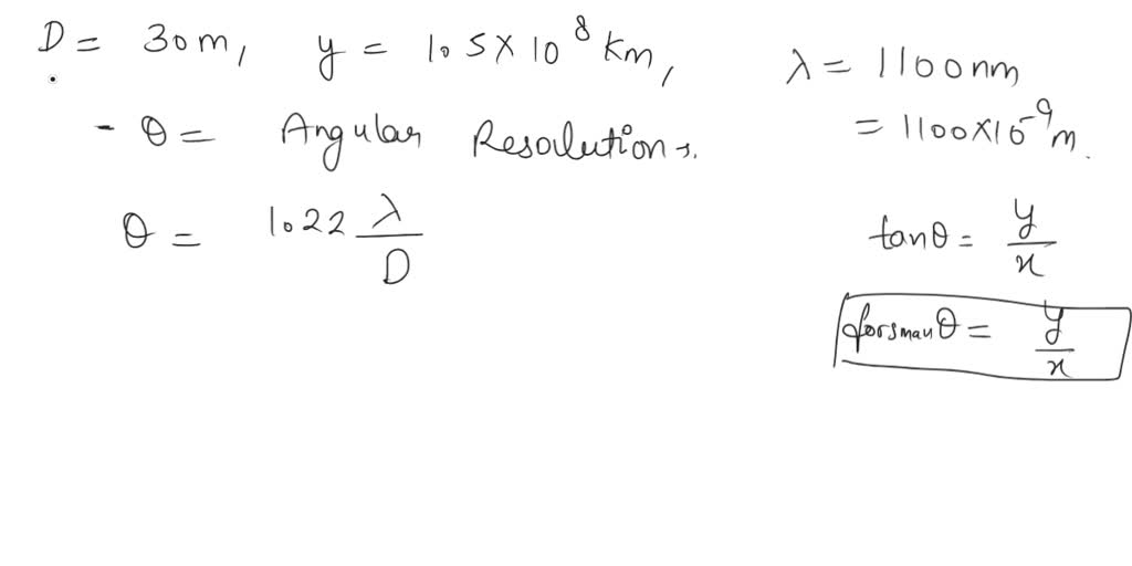 SOLVED: 19. A consortium plans to build a 30-meter diameter telescope ...