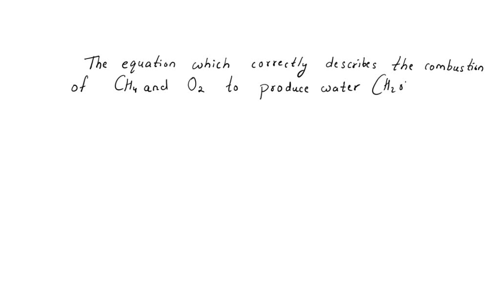 SOLVED: 13. Balance the following equations in which ethane, CH4, burns ...