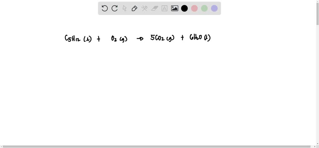 SOLVED: Liquid pentane (C5H12) reacts with gaseous oxygen to form ...