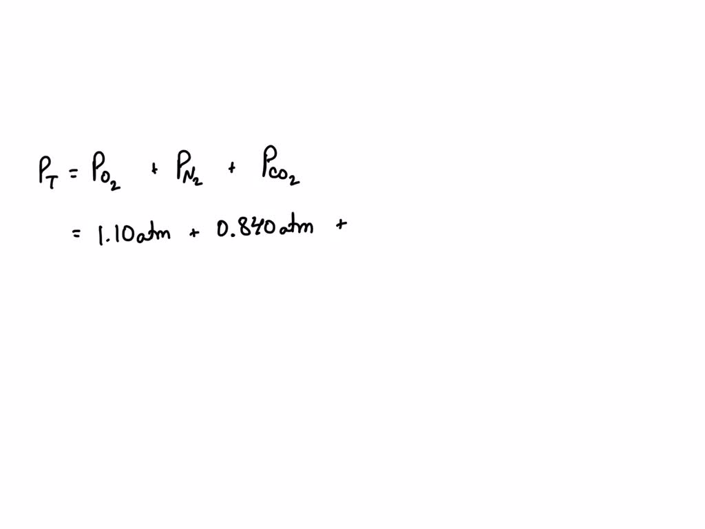 SOLVED: Oxygen gas (PO2= 1.10 atm), nitrogen gas (PN2 = 0.840 atm), and ...