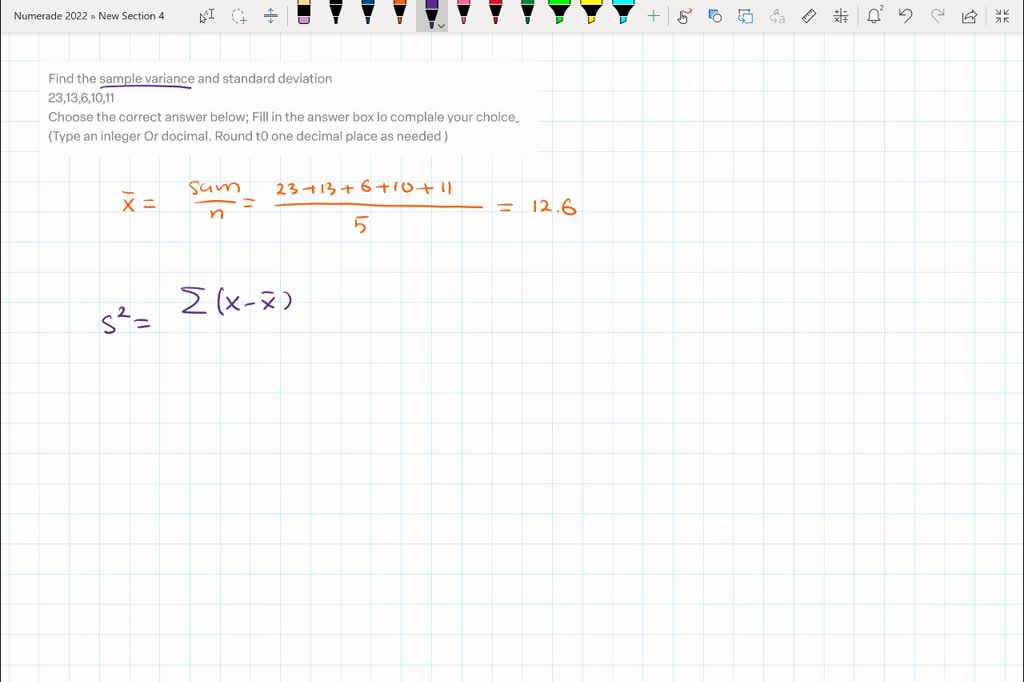 SOLVED: Find the sample variance and standard deviation. 21,14,6,8,10 Choose the correct answer ...