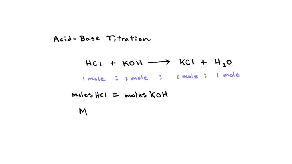 SOLVED: How many milliliters of 0.025 M KOH are required to titrate 10.00 ml of 0.100 M HCl to ...
