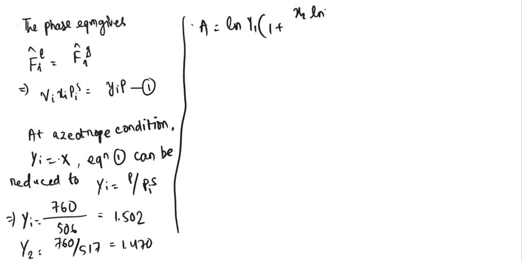 SOLVED: Example 11.8: Ethanol (1)/benzene (2) system forms an azeotrope ...