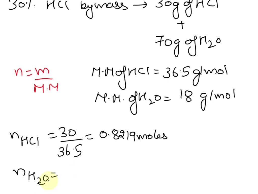 SOLVED: An aqueous solution contains 30% HCl by mass. Calculate mole fraction of the solution.