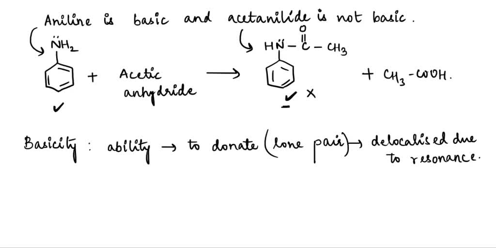 SOLVED: QUESTIONS and acetanilide is not basic. Explain this difference ...