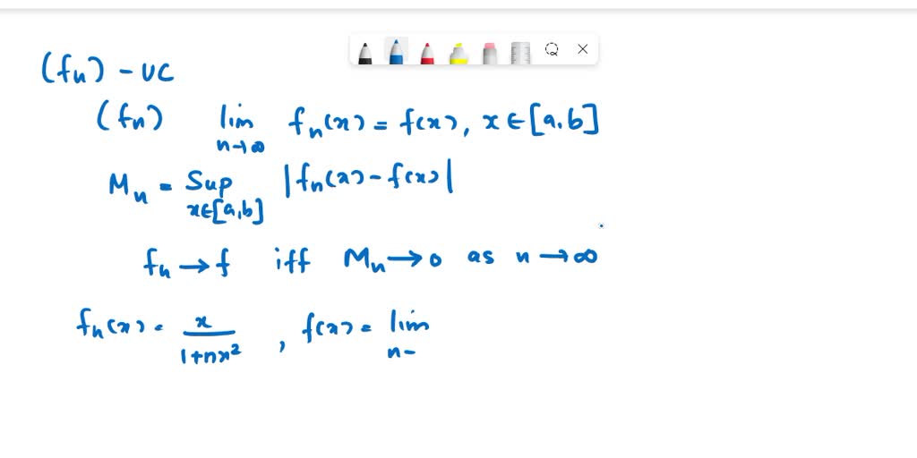 SOLVED: (2) Consider the sequence of functions fn(x) 1 + nr? Find the points on R where each fn ...