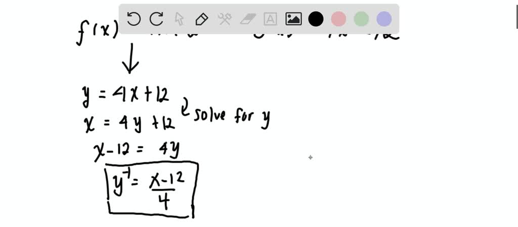 SOLVED: Let f(x)=?(4x+12 ) and g(x)=4x^2-12. What is the inverse of function f ? Is f an inverse ...