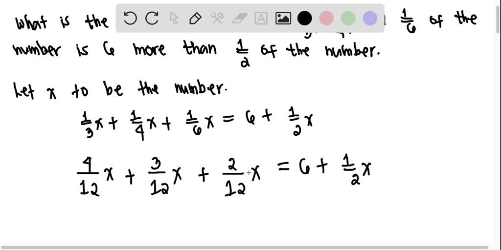 SOLVED: the sum of one-third, one-fourth, and one-sixth of a number is 6 more than its half ...
