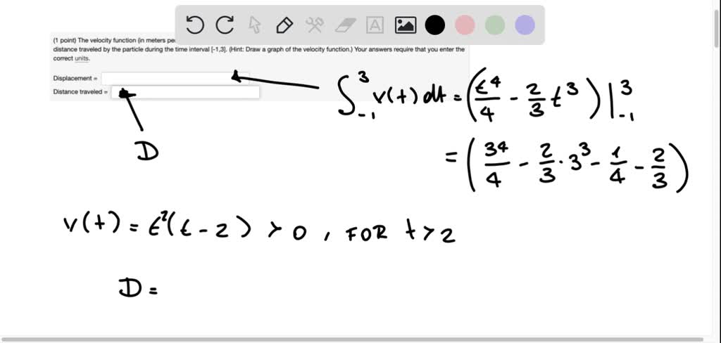 SOLVED: (1 point) The velocity function (in meters per second) for particle moving along line is ...