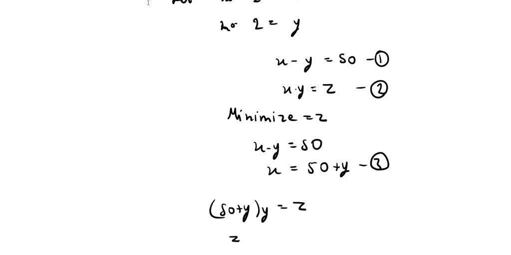 SOLVED: Find two numbers whose difference is 50 and whose product is a minimum.