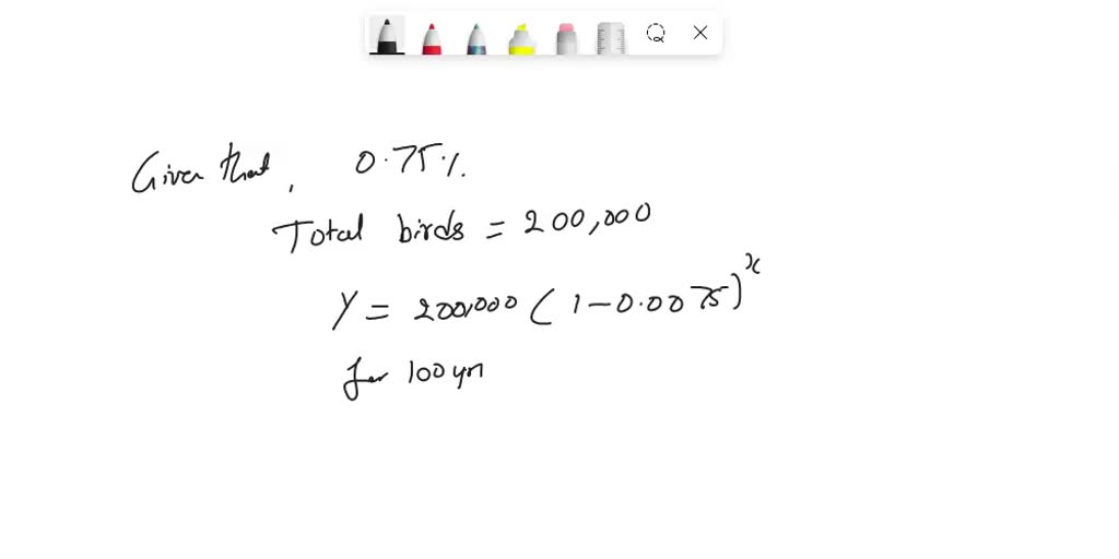 SOLVED: The population of an endangered bird is decreasing at a rate of 0.75% per year. There ...