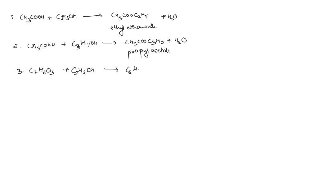 SOLVED: Esters: Balance the equation and write the names and formulas ...