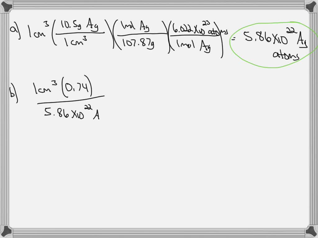 (a) You are given a cube of silver metal that measures 1.000 cm on each ...
