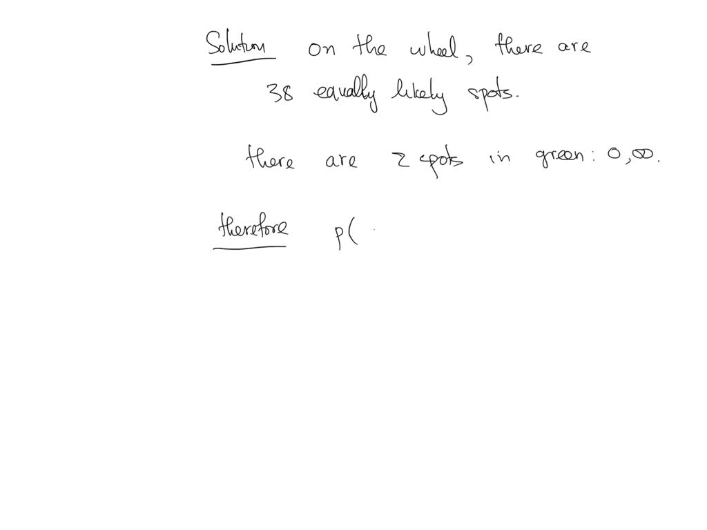 SOLVED: A roulette wheel has 38 slots in total, 36 of which are ...