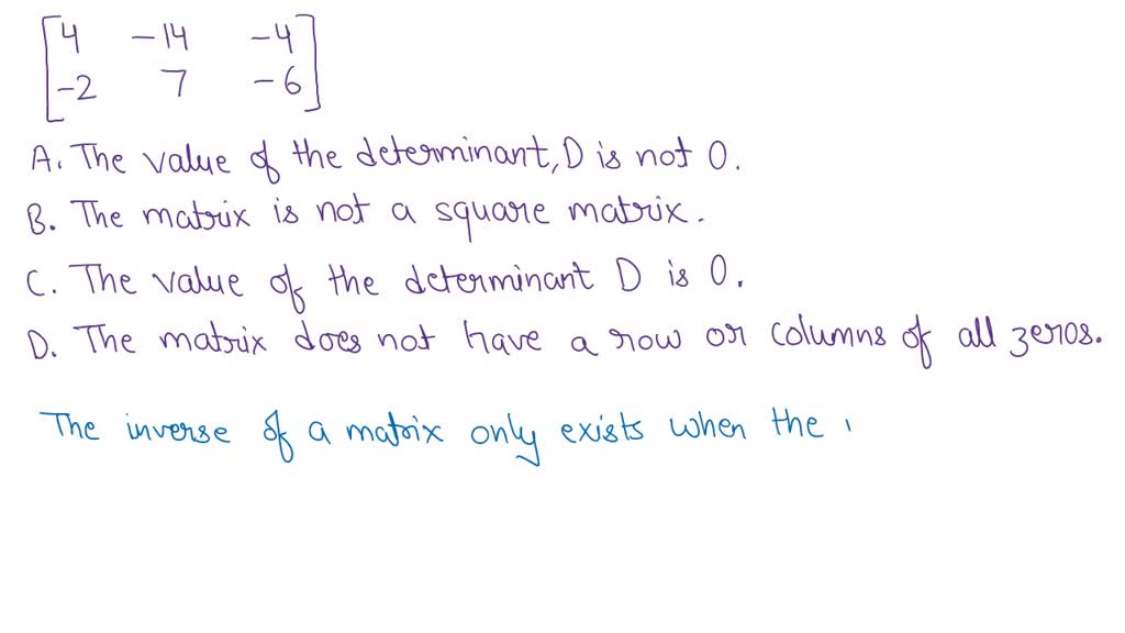 Solved Without Performing Any Row Operations Explain Why The Matrix Does Not Have An Inverse 