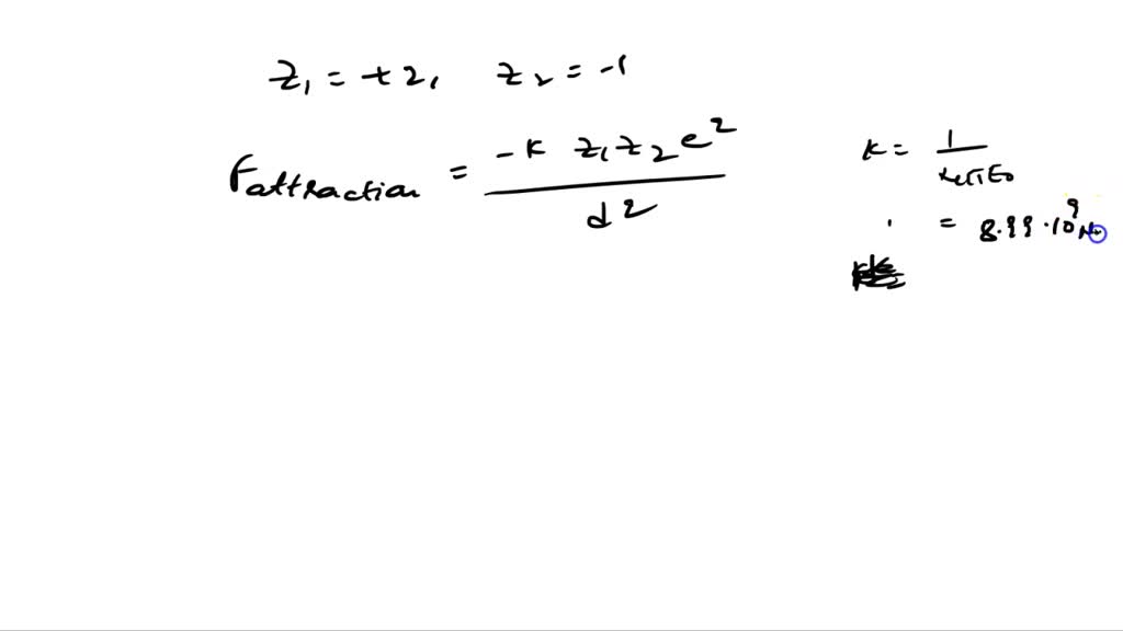 Calculate The Force Of Attraction Between A Cation With A Valence Of 2