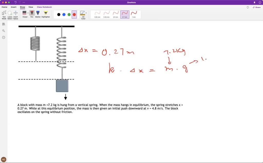 SOLVED: A block with mass m =7.2 kg is hung from a vertical spring ...