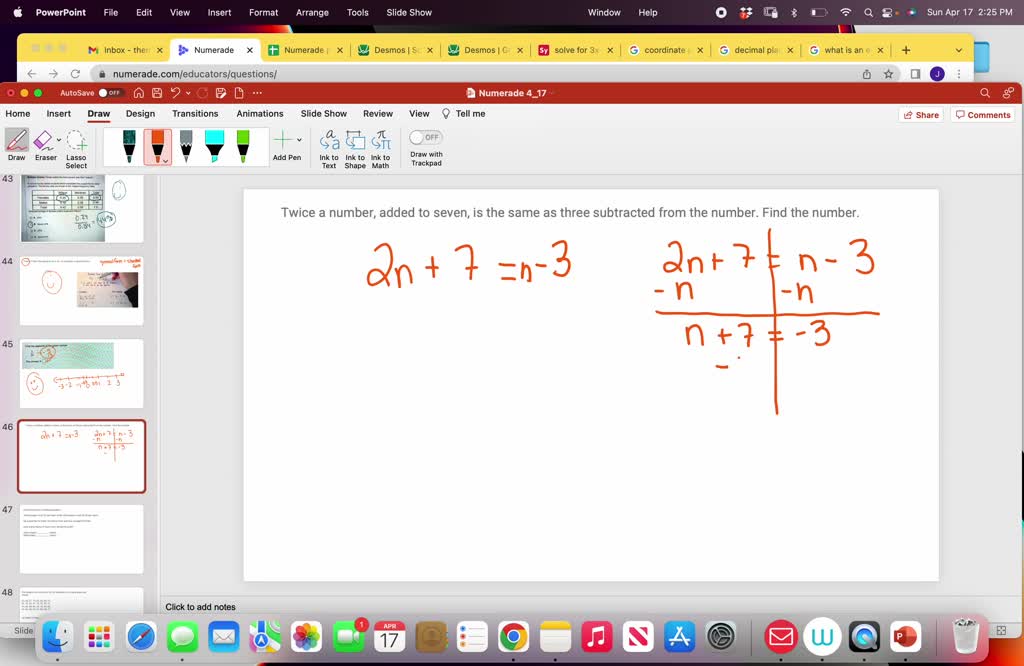 Solved Twice A Number Added To Seven Is The Same As Three Subtracted From The Number Find