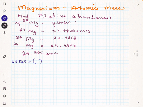 5. Magnesium exists as three isotopes, 24Mg, 25Mg, and 26Mg....