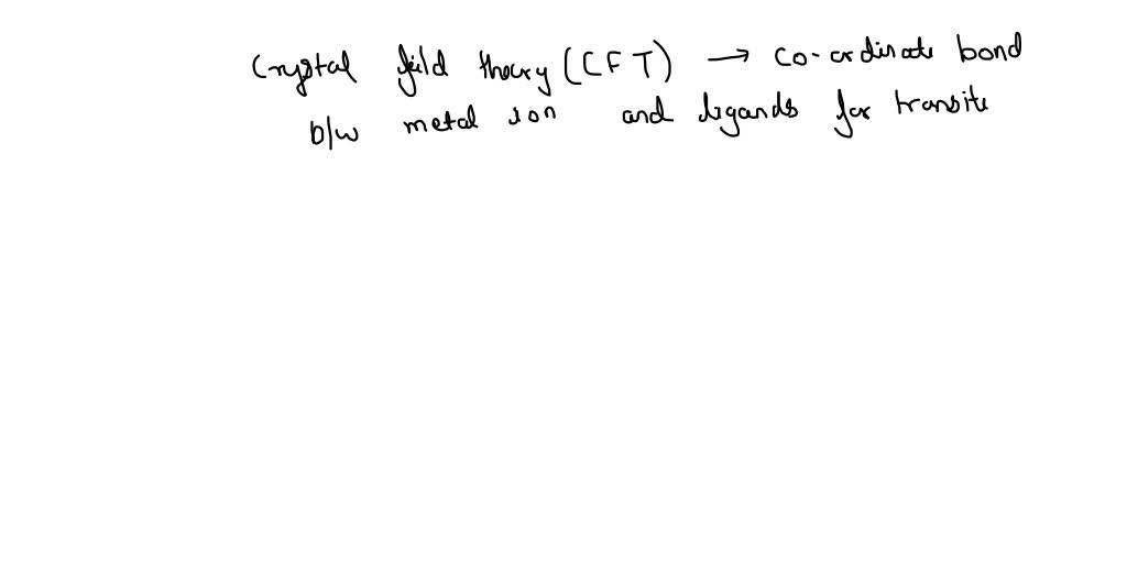 SOLVED: In a transition metal coordination complex, what theory do we ...
