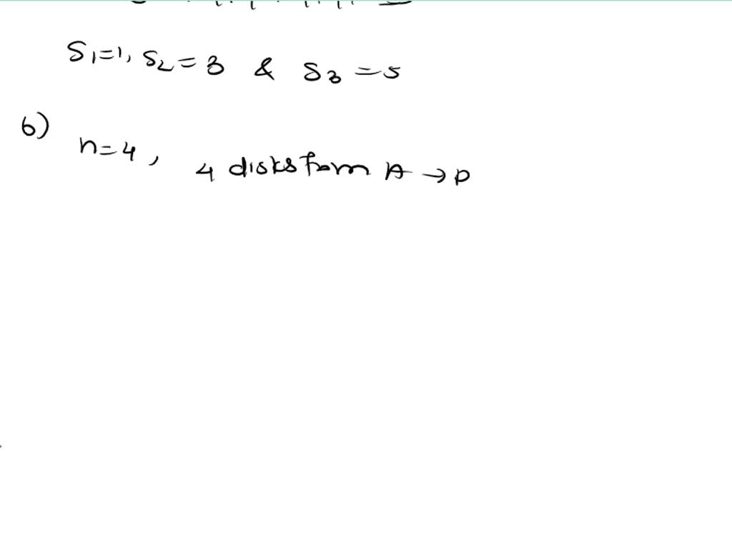 SOLVED: 5.6 #19: Four-Pole Tower of Hanoi: Suppose that the Tower of Hanoi problem has four ...