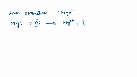 Using Lewis symbols, diagram the reaction between magnesium and oxygen ...