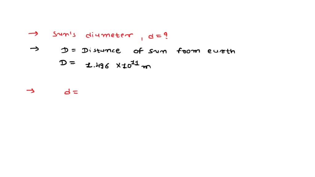 SOLVED: the sun's angular diameter is measured to be 1920 second . the ...