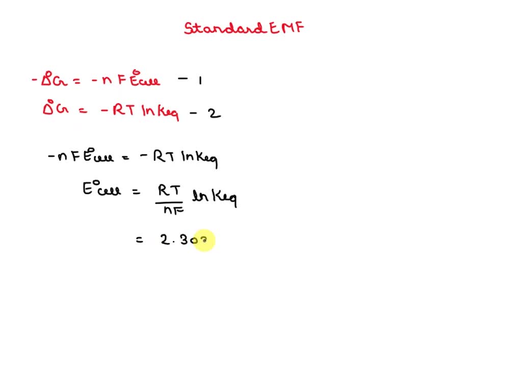 Solved Derive A Relation Between Standard Emf And Equilibrium Constant
