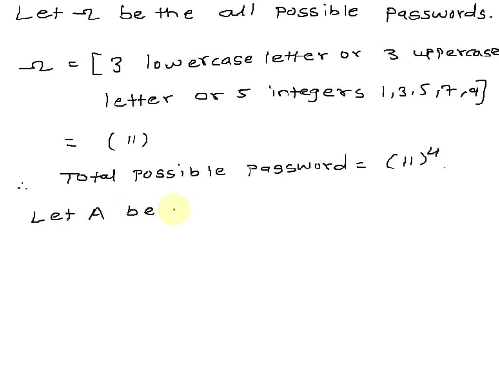 SOLVED: A computer system uses passwords that contain exactly 4 characters, and each character ...