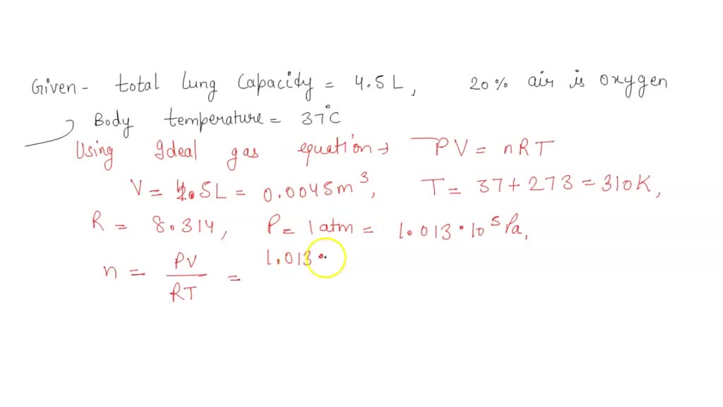 SOLVED: The total lung capacity of a typical adult is 4.5 L ...
