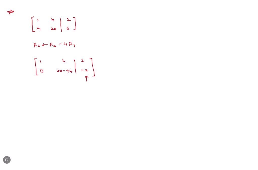 SOLVED: Determine the valuels) ofh such that the matrix the augmented ...