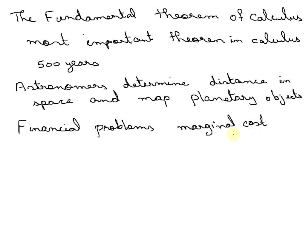 SOLVED: 1.) How is the Fundamental Theorem of Calculus used in the real ...