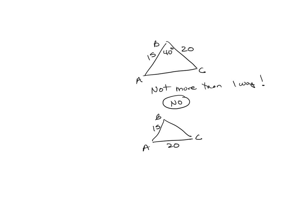 SOLVED: Choose Yes or No to tell whether there is more than one way to draw a triangle with the ...