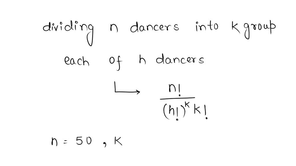 SOLVED: Every week, fifty dancers in a large dance troupe are divided ...