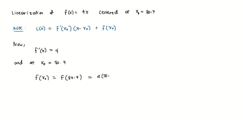 Solved Find A Linearization That Will Replace The Function Over An Interval That Includes The 3516