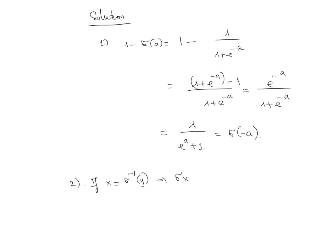 Texts: Question 3 Properties of sigmoid function (20 points, 10 points ...